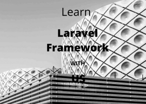 Laravel Framework – Virtual Classroom